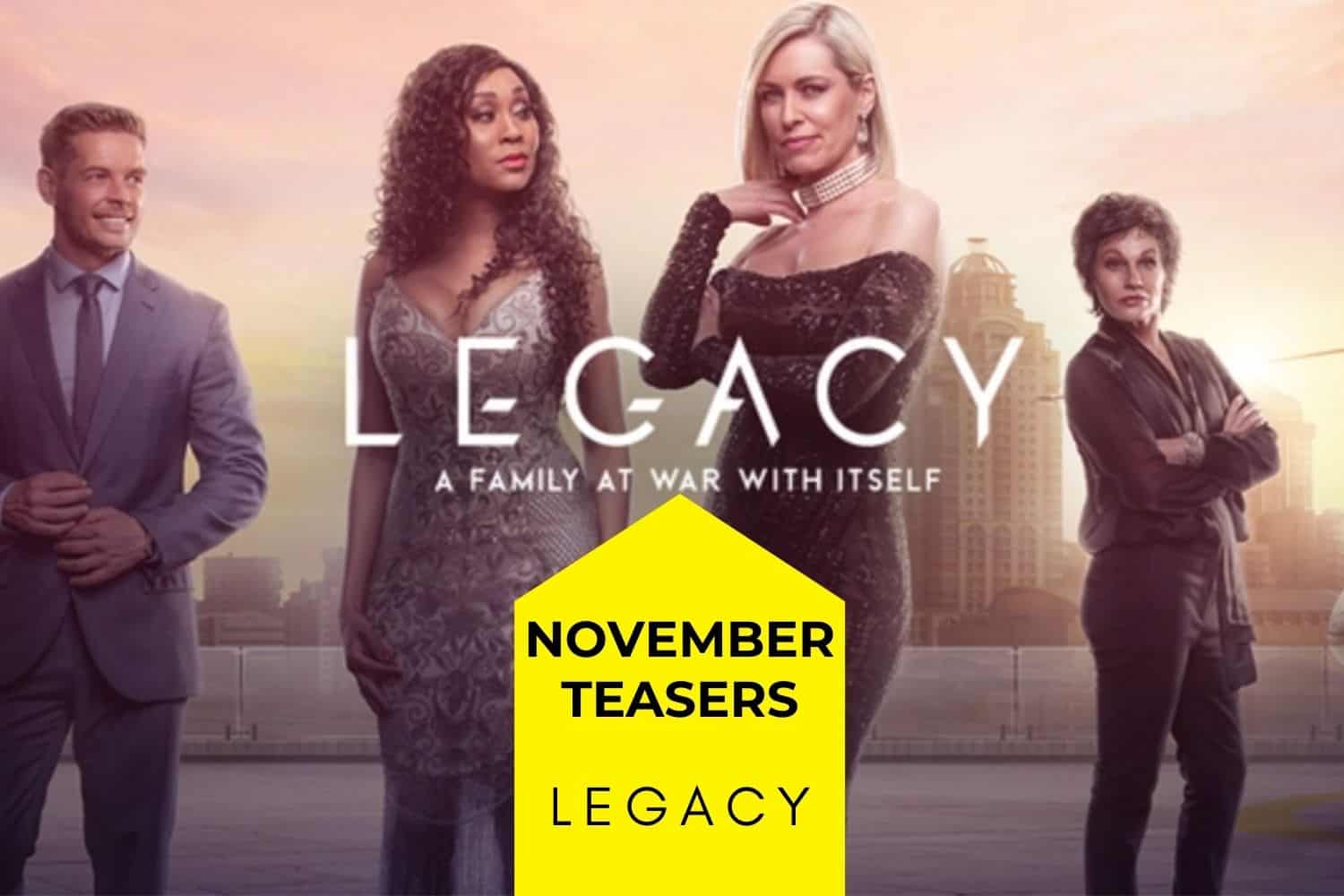 Legacy this November: See the Soapie Teasers here! - SR