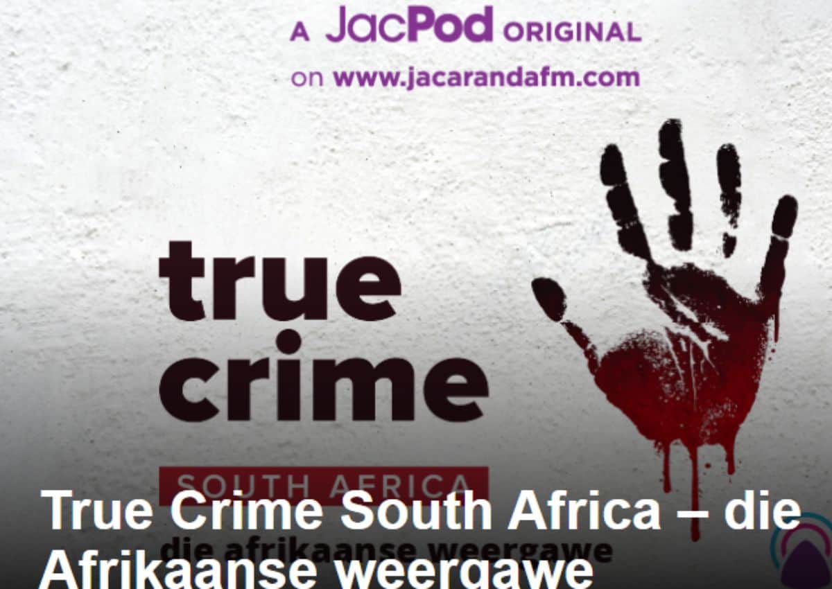Jacaranda FM launches True Crime podcast in Afrikaans